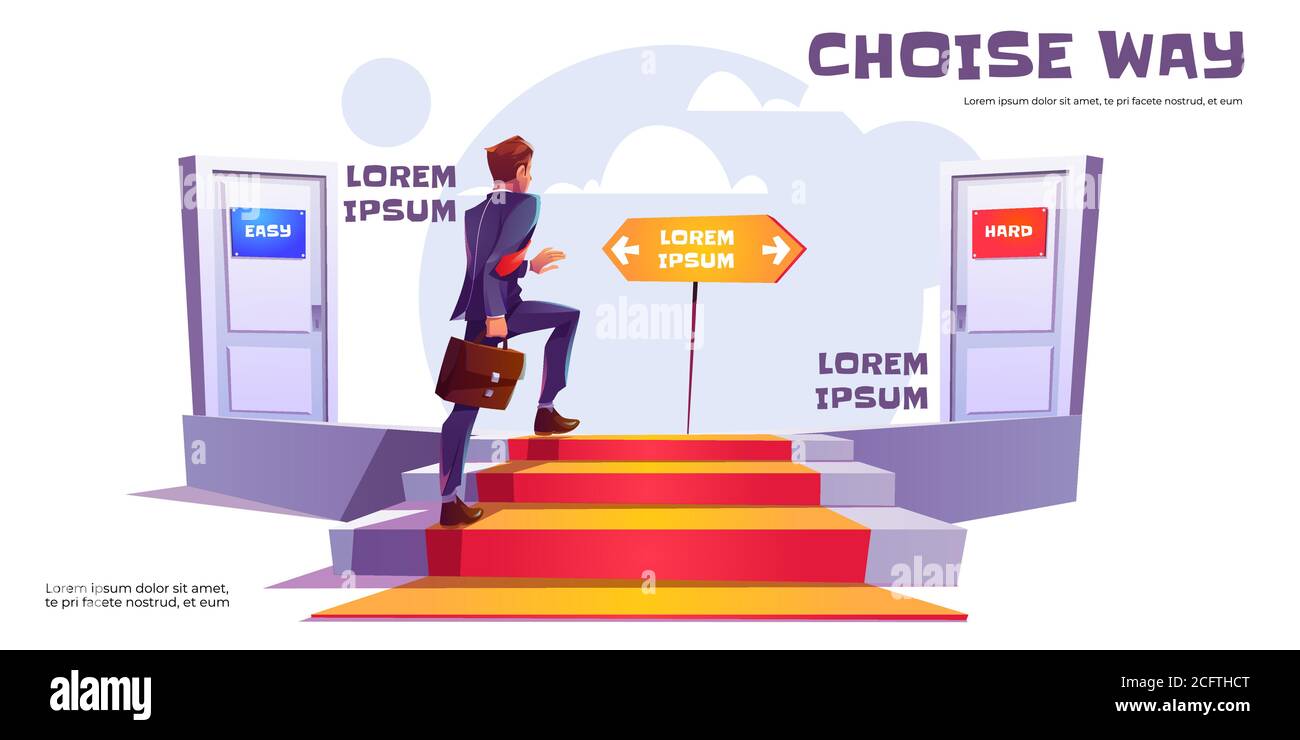 Choice way concept, businessman climb upstairs choose between easy and ...