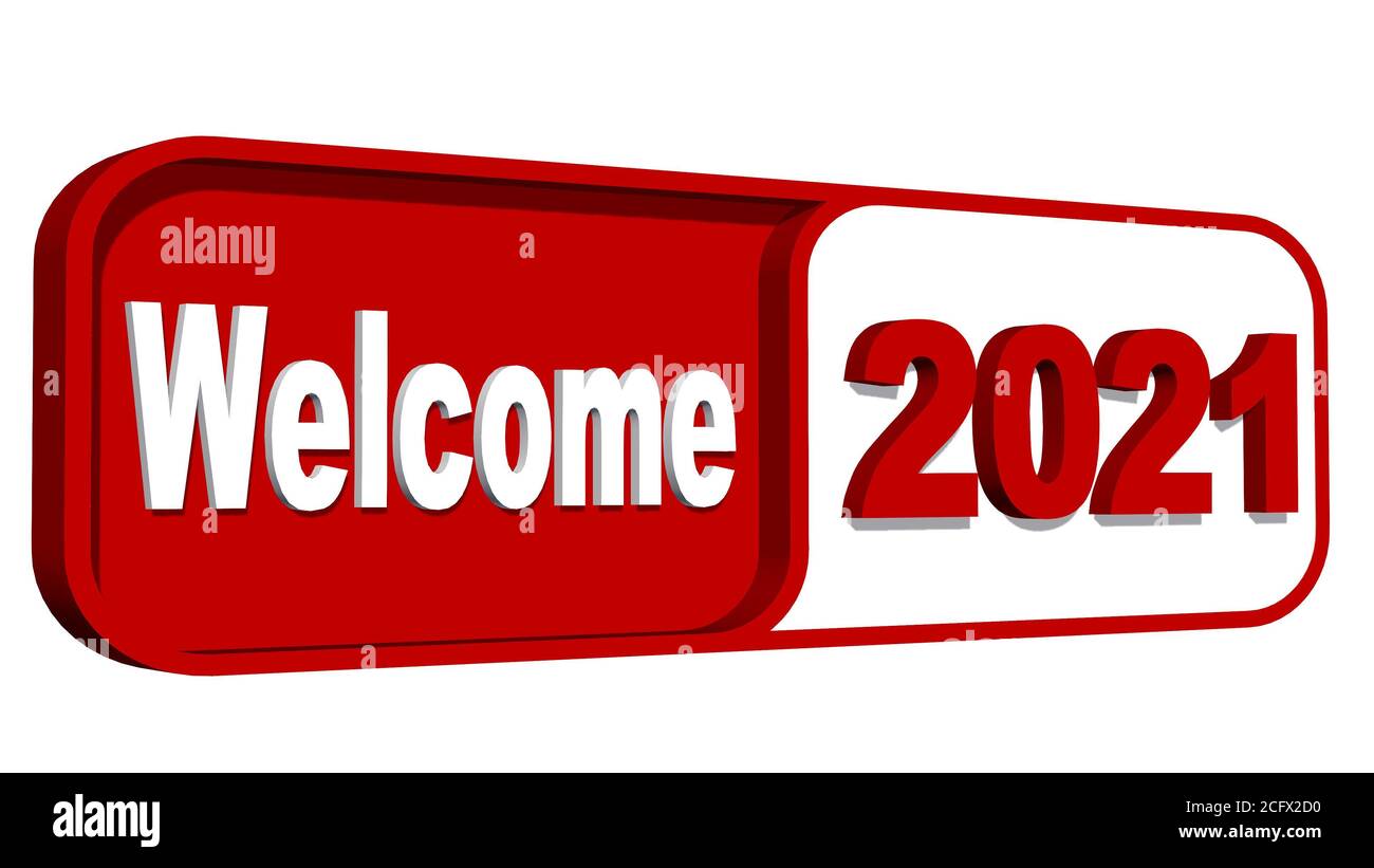 Welcome 2021 hi-res stock photography and images - Alamy