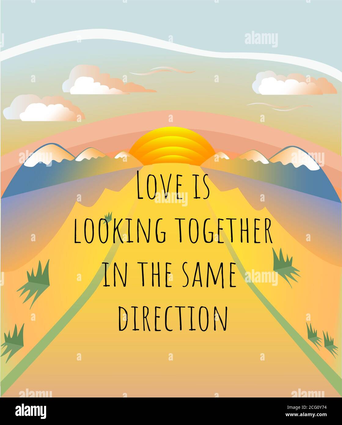 Love is looking together in the same direction. Romantic phrase with ...