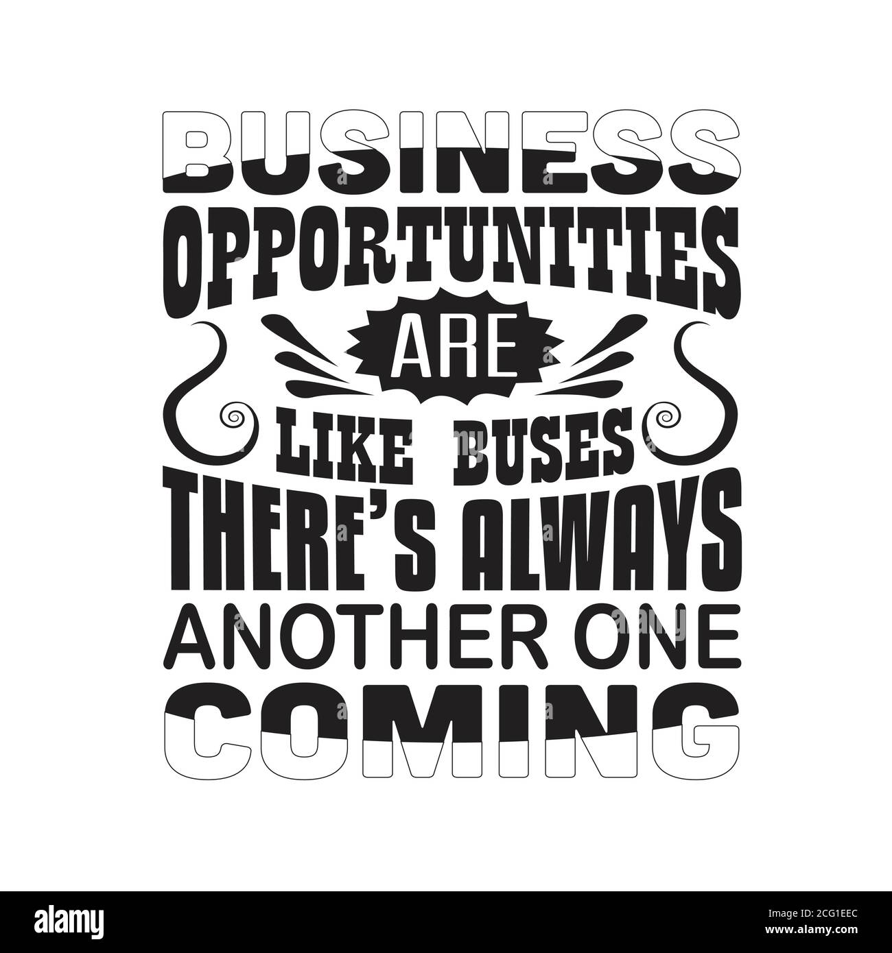 Business Quote good for poster. Business opportunities are like buses ...