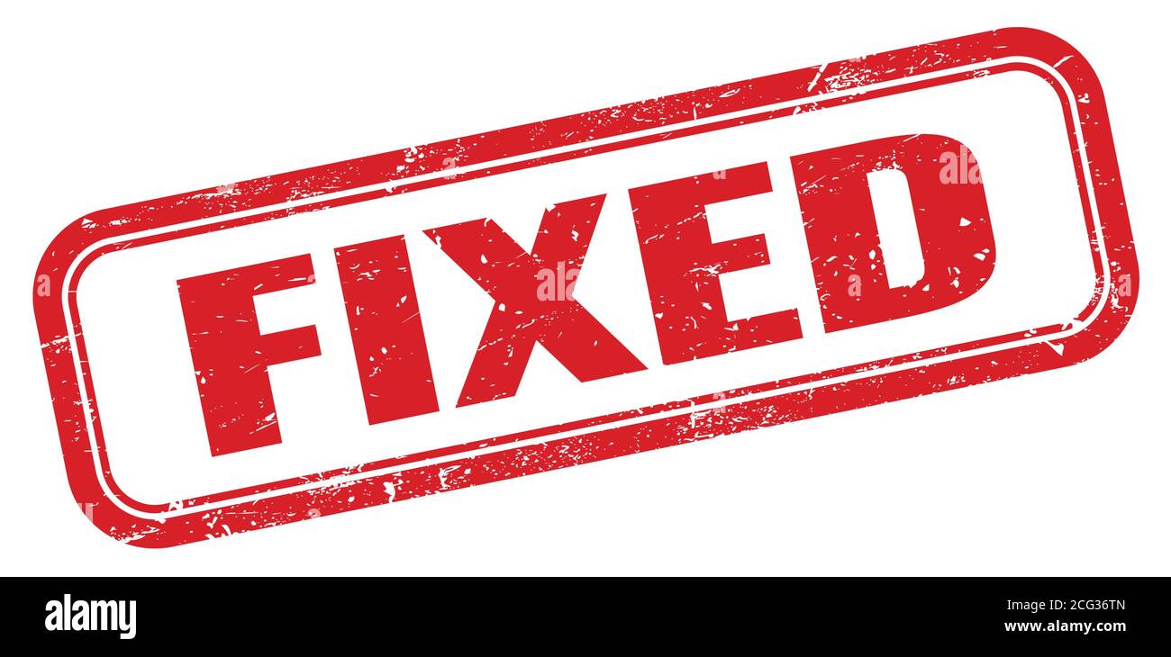 FIXED red grungy rectangle stamp sign Stock Photo - Alamy