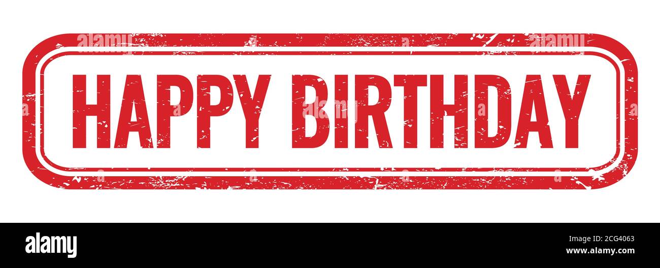 HAPPY BIRTHDAY red grungy rectangle stamp sign Stock Photo - Alamy