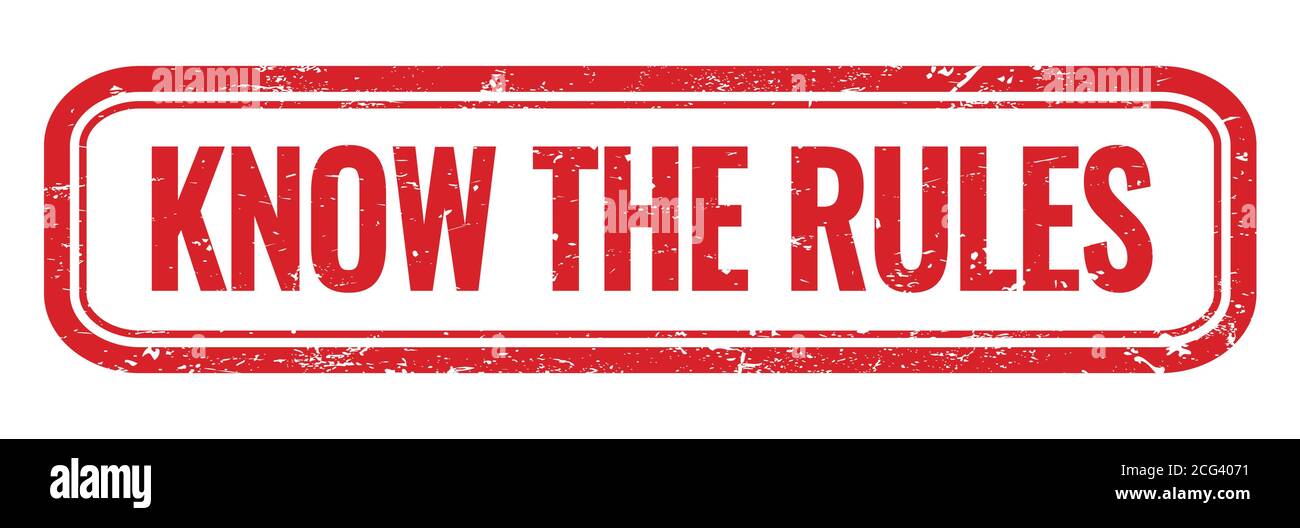 KNOW THE RULES red grungy rectangle stamp sign Stock Photo - Alamy