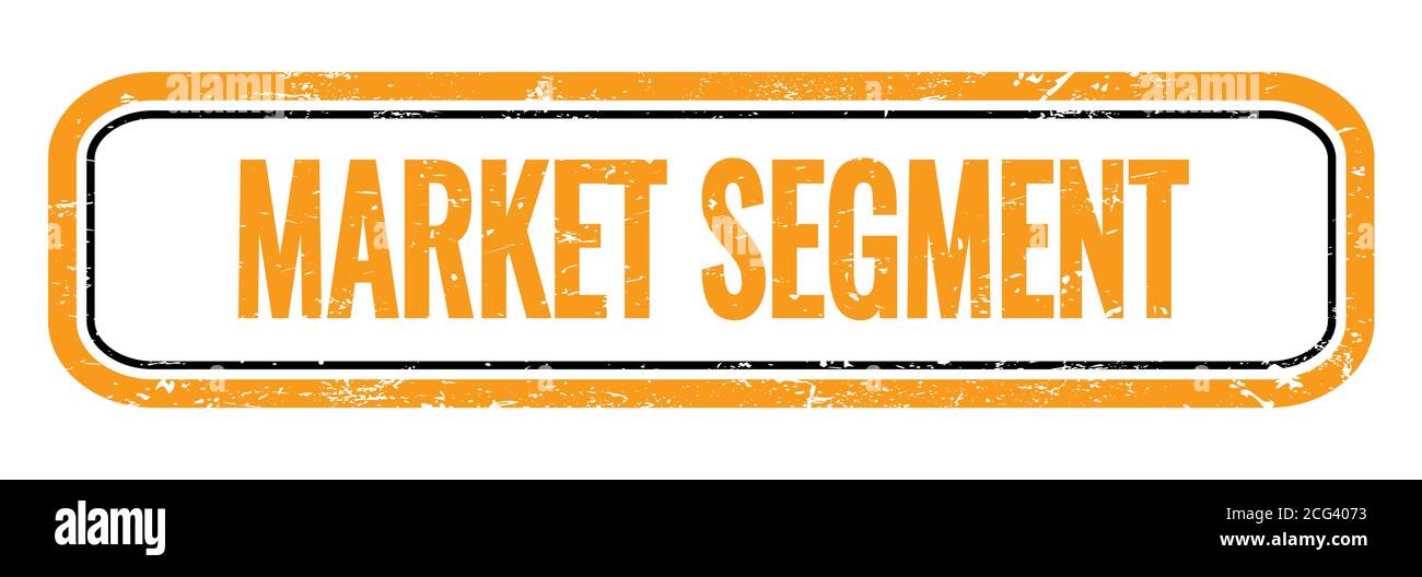 MARKET SEGMENT orange grungy rectangle stamp sign Stock Photo - Alamy