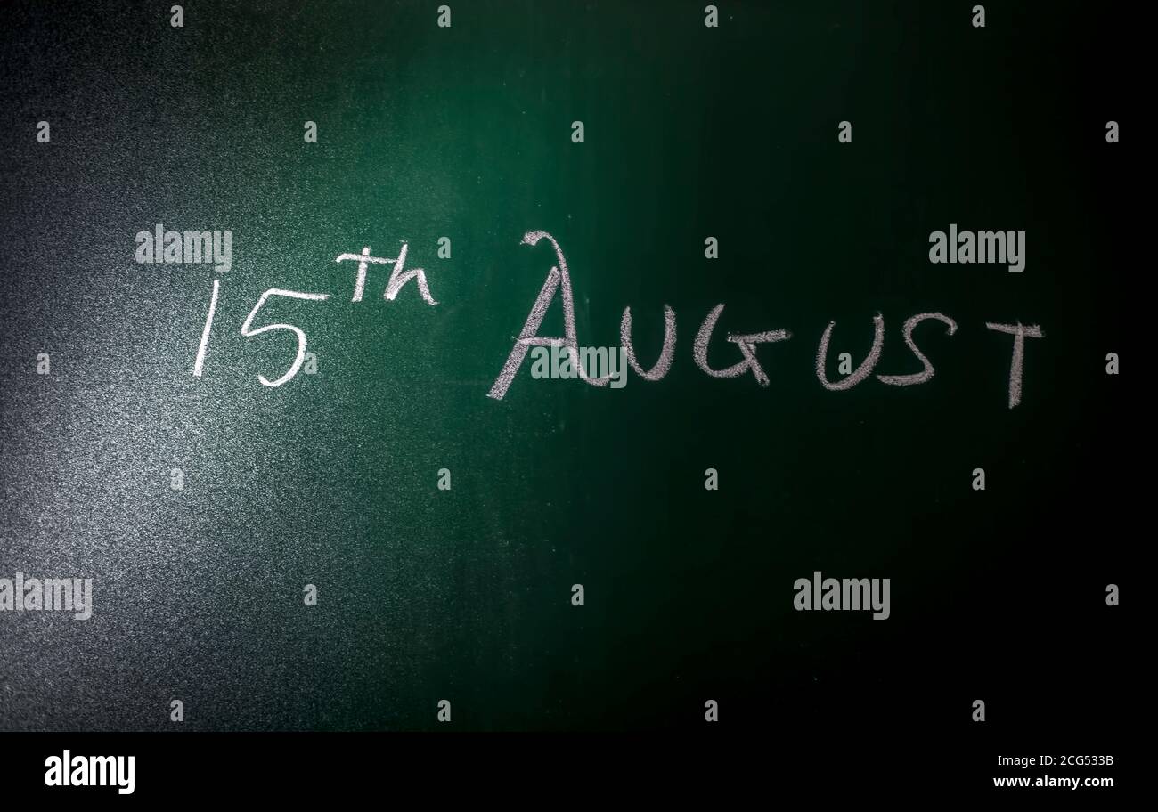 Happy Independence Day 15 August written on a blackboard with chalk for ...