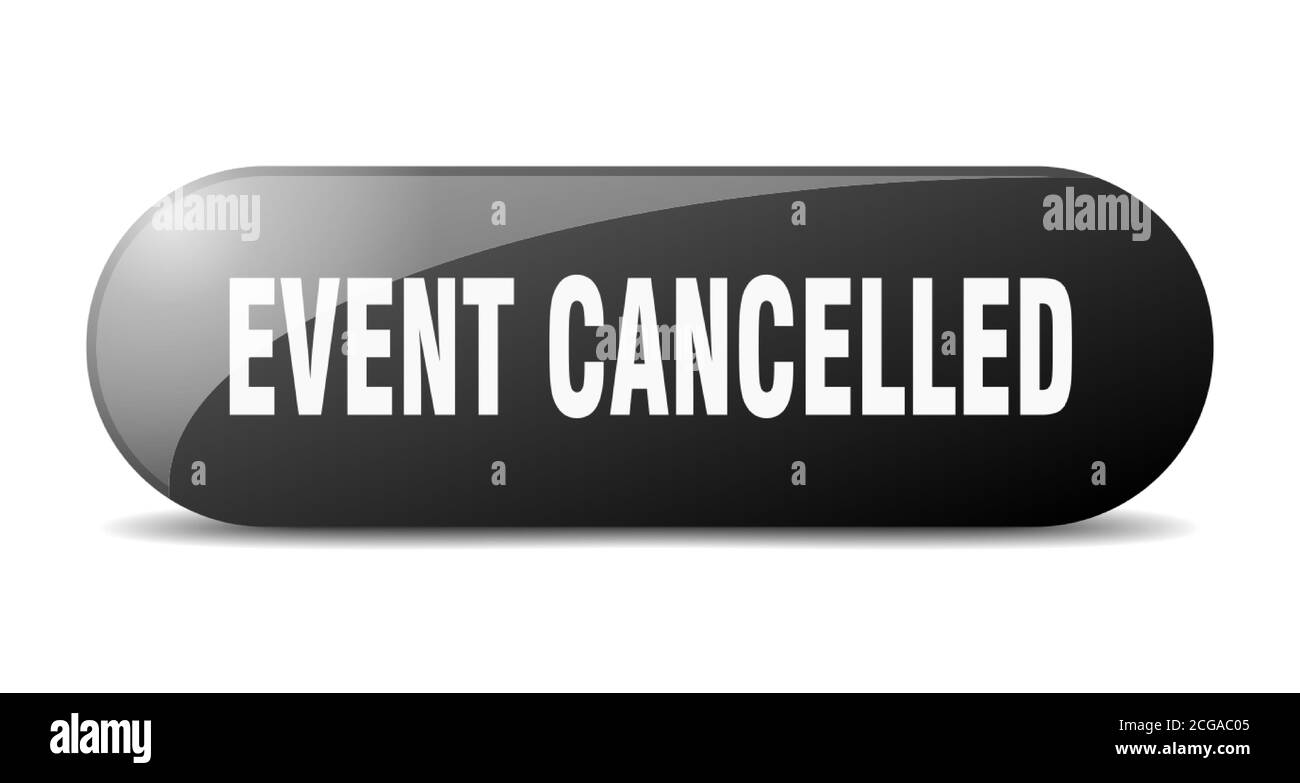 event cancelled button. rounded glass sign. sticker. banner Stock ...