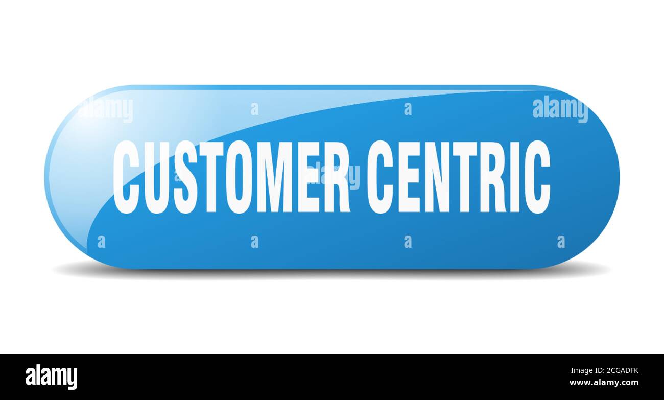 customer centric button. rounded glass sign. sticker. banner Stock ...