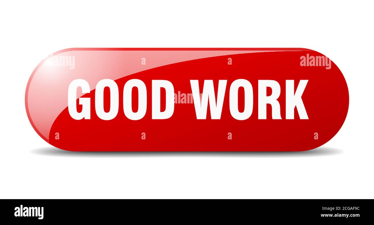 good work button. rounded glass sign. sticker. banner Stock Vector ...
