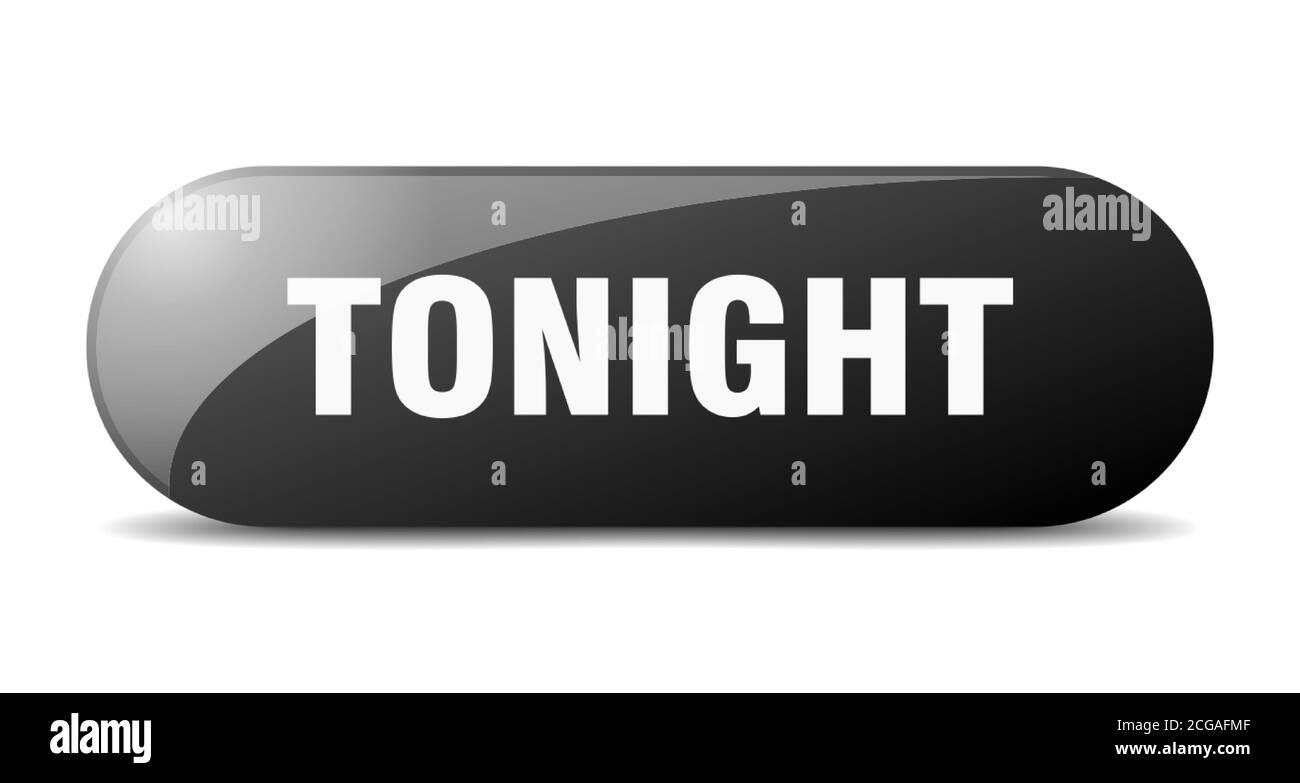 tonight button. rounded glass sign. sticker. banner Stock Vector Image ...