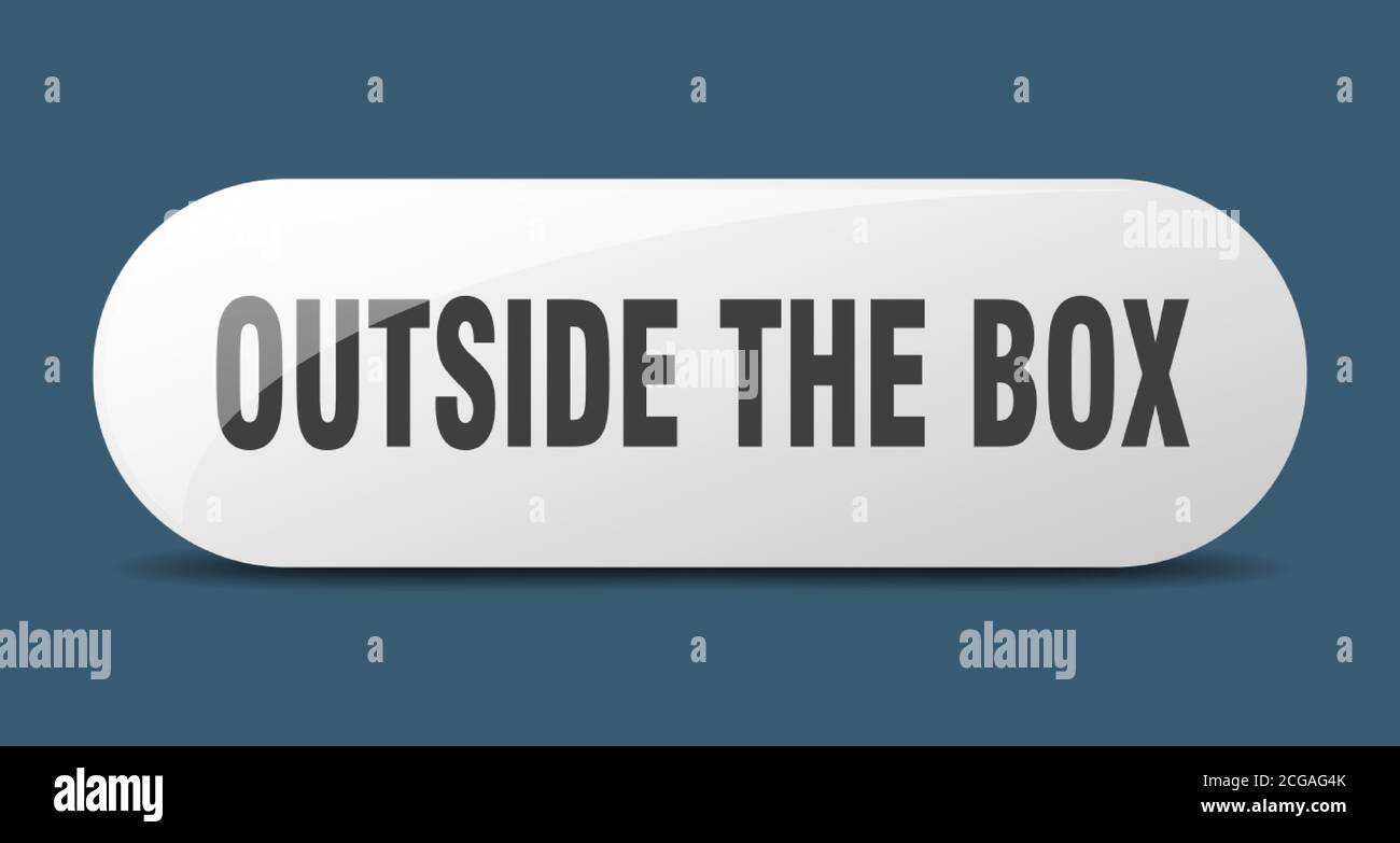 outside the box button. rounded glass sign. sticker. banner Stock ...