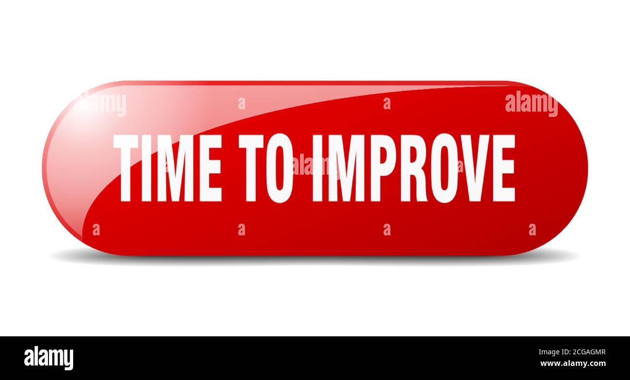 time to improve button. rounded glass sign. sticker. banner Stock ...