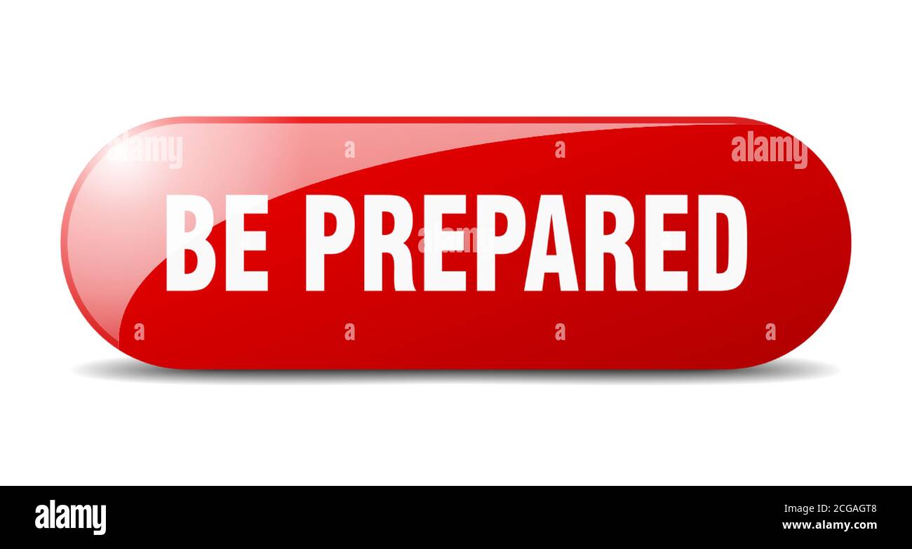 be prepared button. rounded glass sign. sticker. banner Stock Vector ...