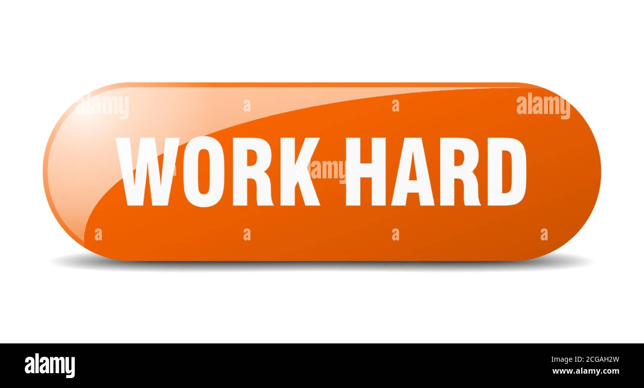 work hard button. rounded glass sign. sticker. banner Stock Vector ...