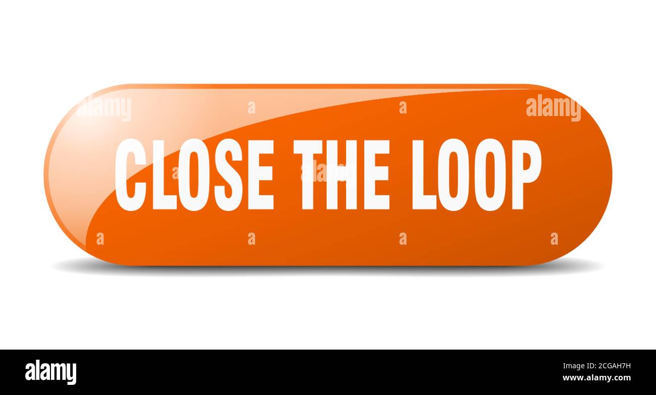 close the loop button. rounded glass sign. sticker. banner Stock Vector ...