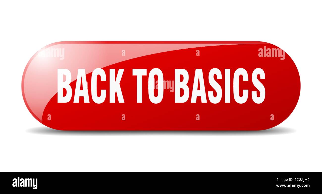 back to basics button. rounded glass sign. sticker. banner Stock Vector ...