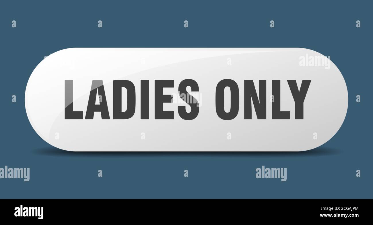 ladies only button. rounded glass sign. sticker. banner Stock Vector ...
