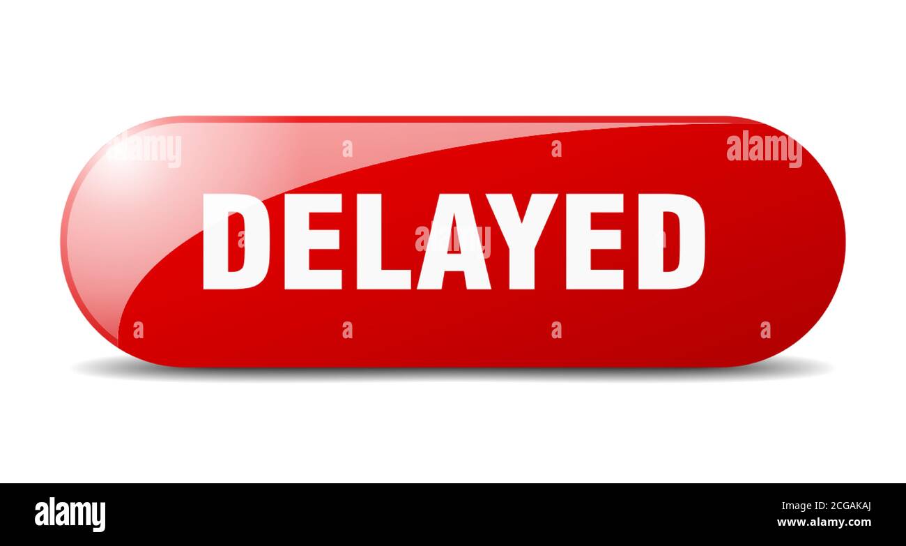 delayed button. rounded glass sign. sticker. banner Stock Vector Image ...