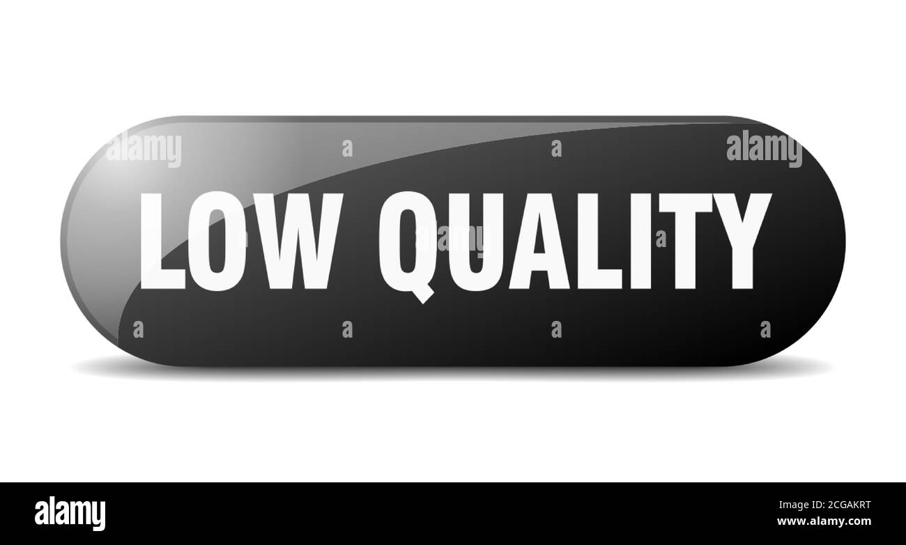 low quality button. rounded glass sign. sticker. banner Stock Vector ...