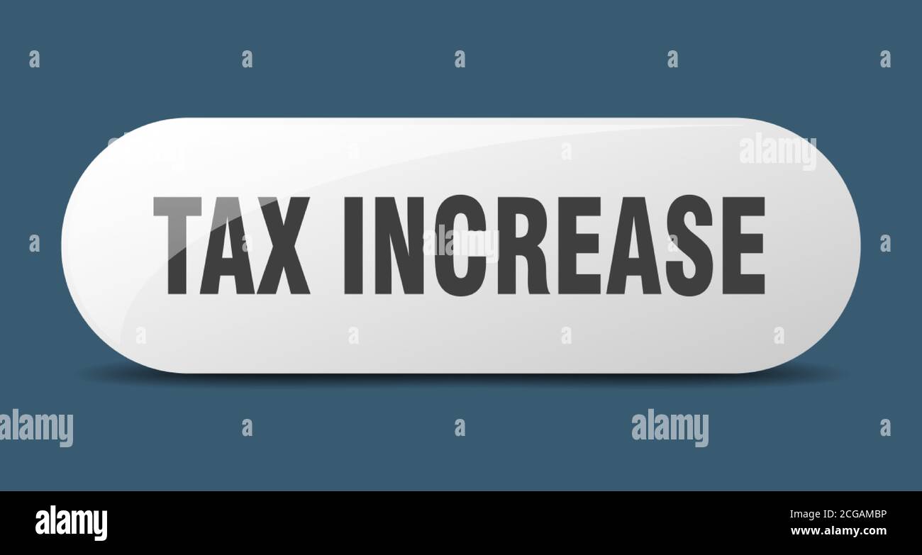 tax increase button. rounded glass sign. sticker. banner Stock Vector ...