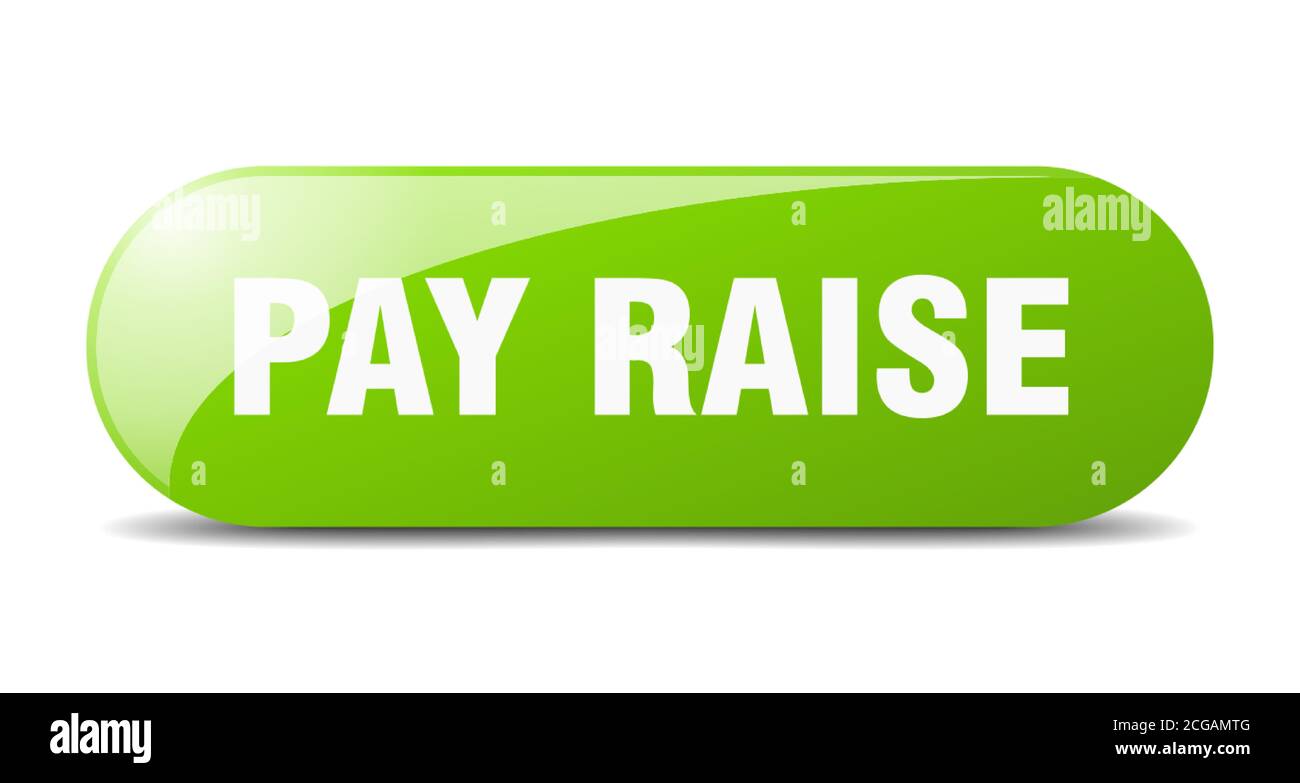 pay raise button. rounded glass sign. sticker. banner Stock Vector ...