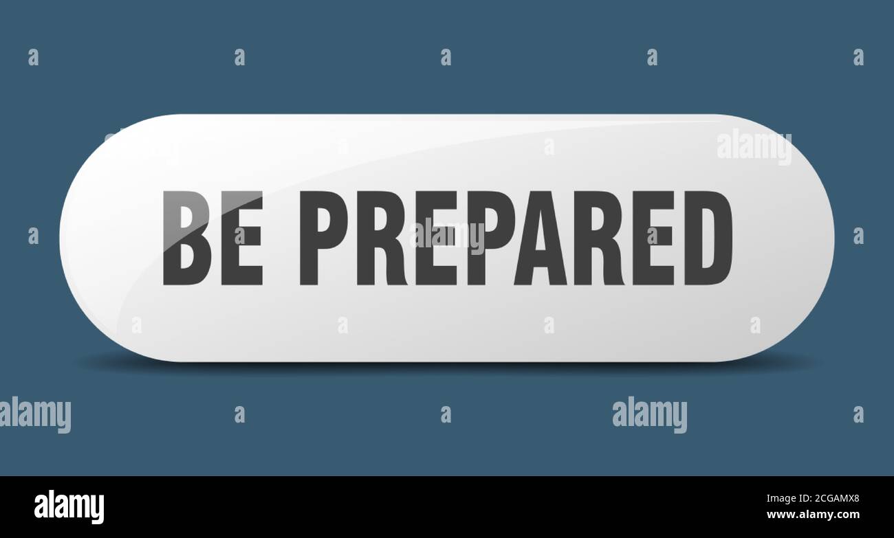 be prepared button. rounded glass sign. sticker. banner Stock Vector ...