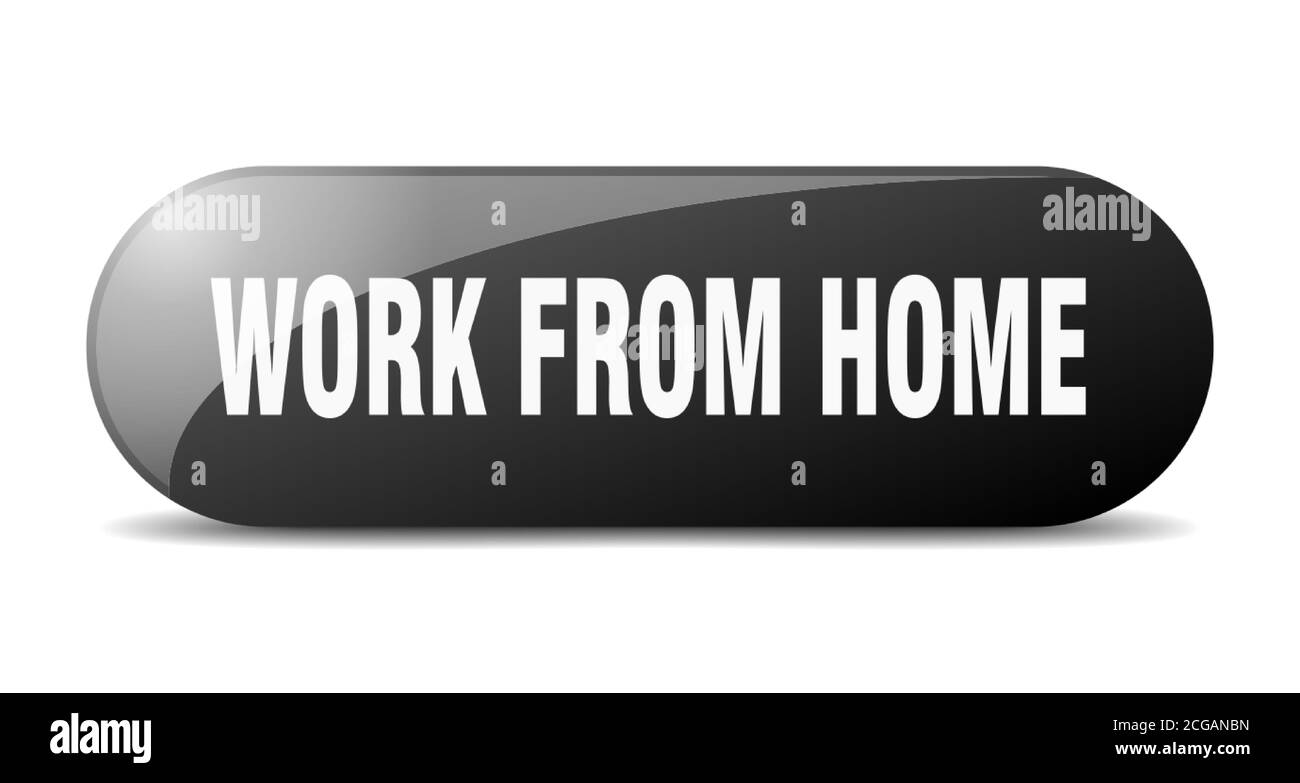 work from home button. rounded glass sign. sticker. banner Stock Vector ...