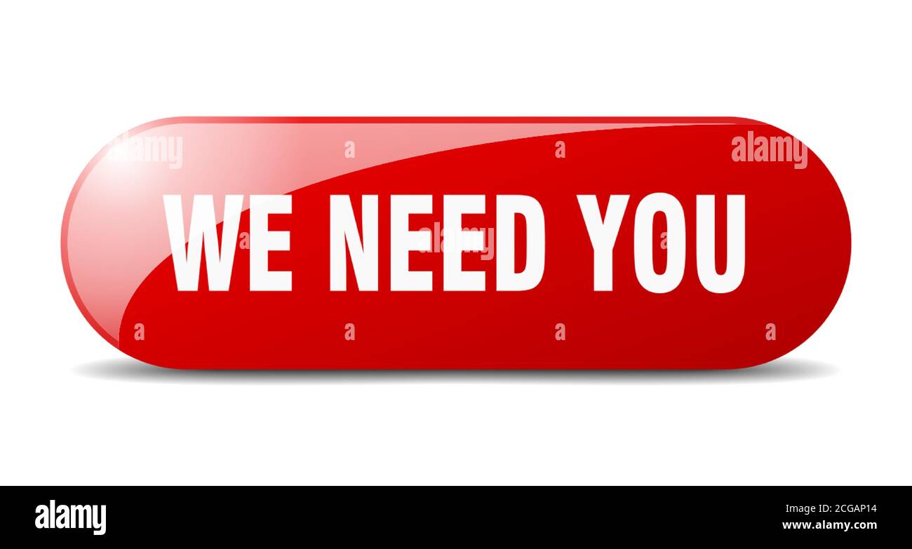 we need you button. rounded glass sign. sticker. banner Stock Vector ...
