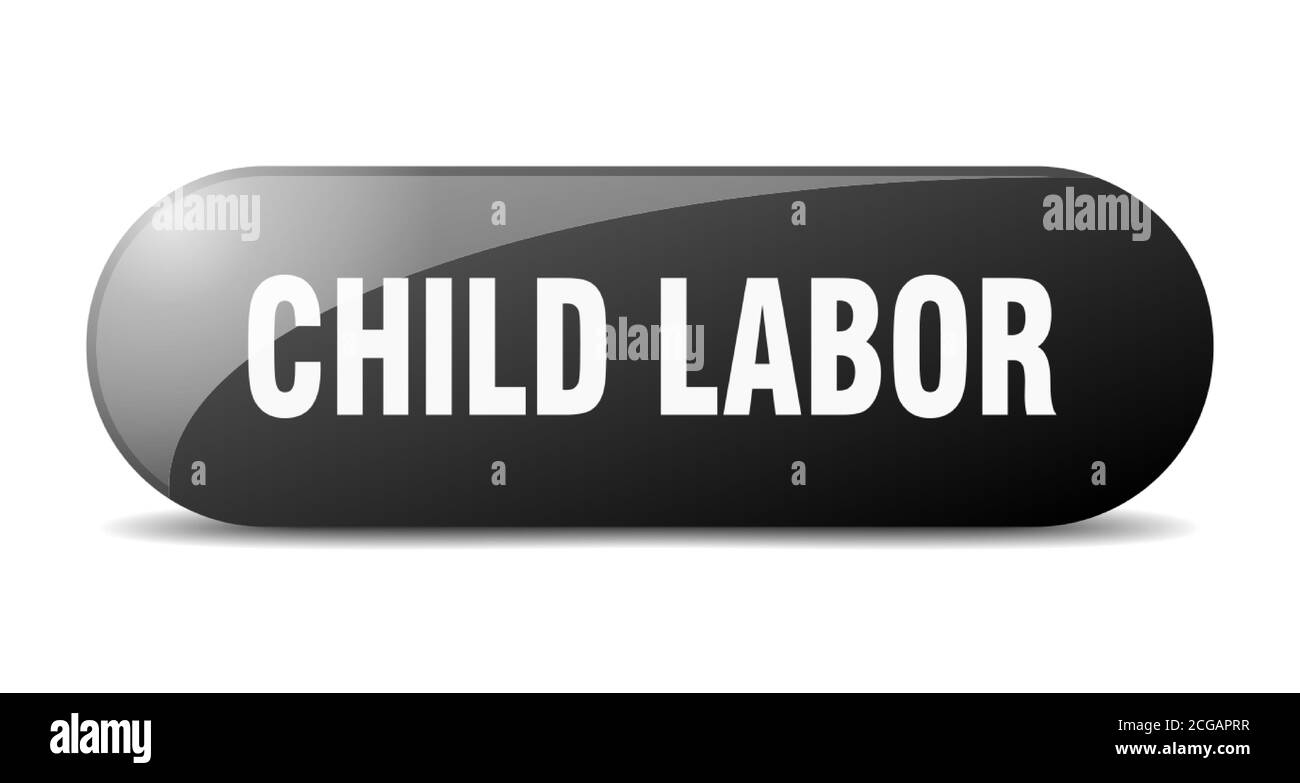 child labor button. rounded glass sign. sticker. banner Stock Vector ...