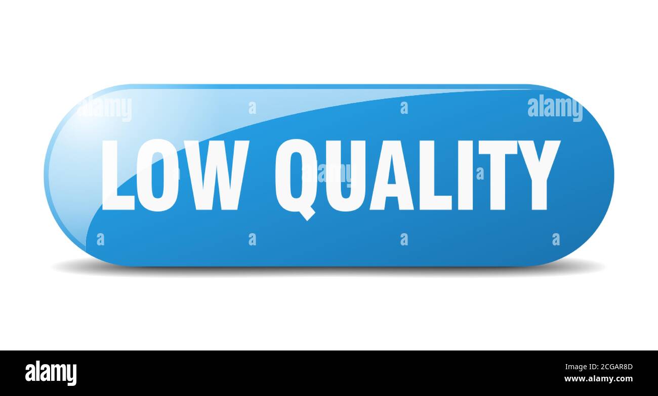 low quality button. rounded glass sign. sticker. banner Stock Vector ...