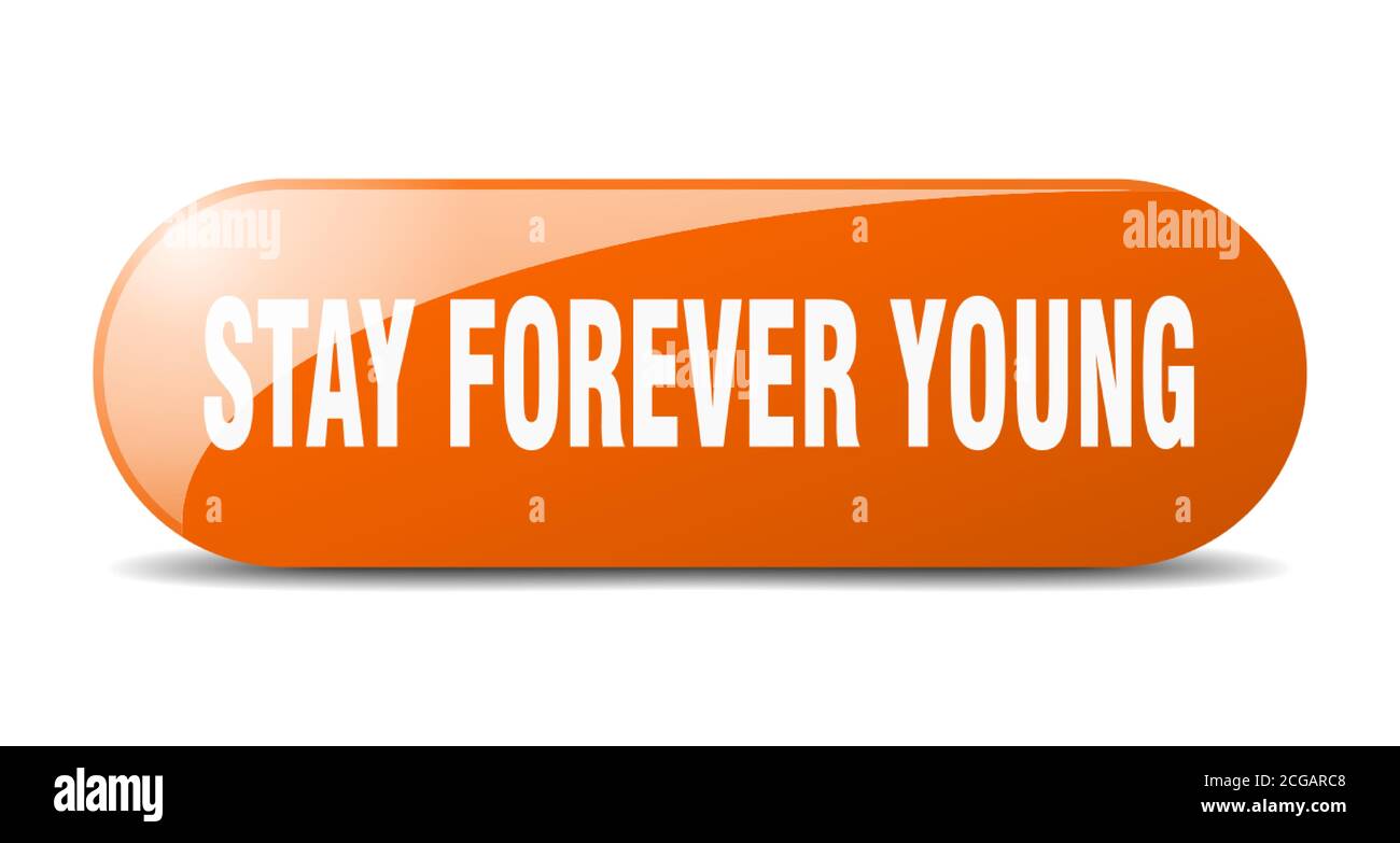 Stay forever young Stock Vector Images - Alamy