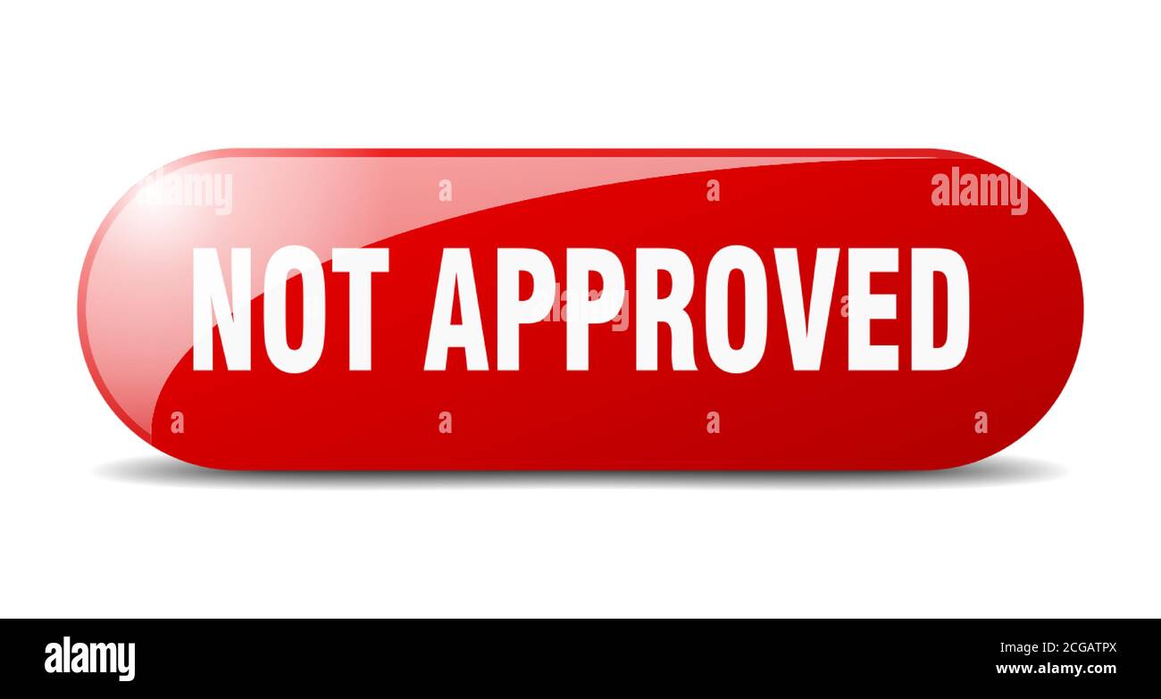 not approved button. rounded glass sign. sticker. banner Stock Vector ...