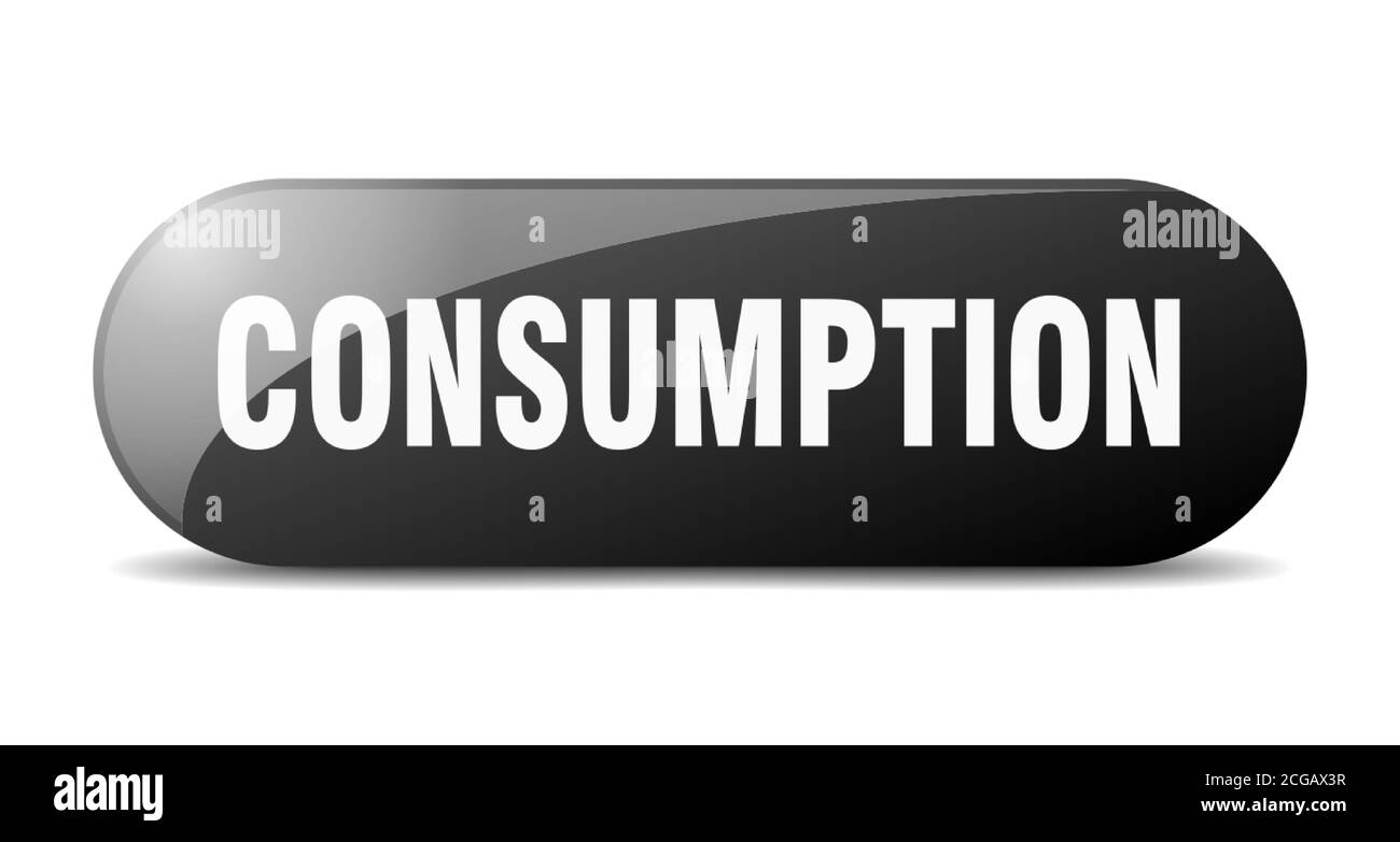 consumption button. rounded glass sign. sticker. banner Stock Vector ...