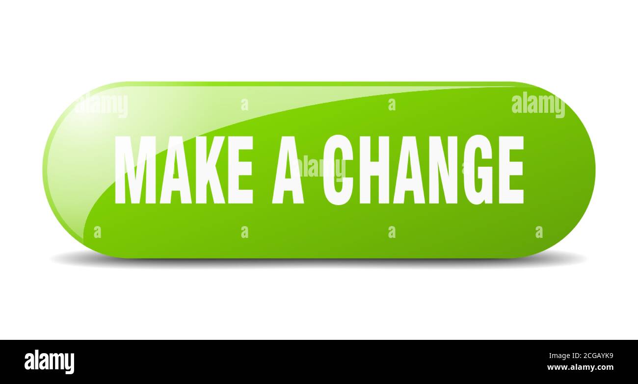 make a change button. rounded glass sign. sticker. banner Stock Vector ...