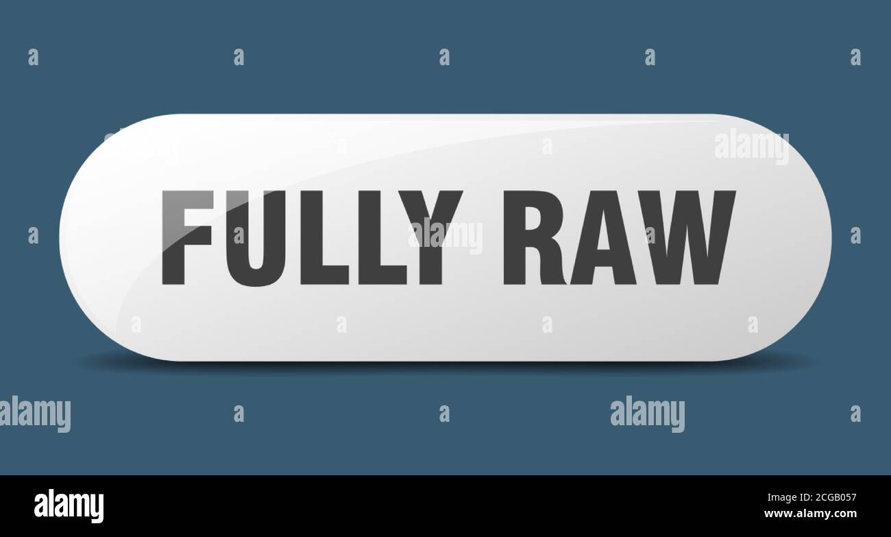 fully raw button. rounded glass sign. sticker. banner Stock Vector ...
