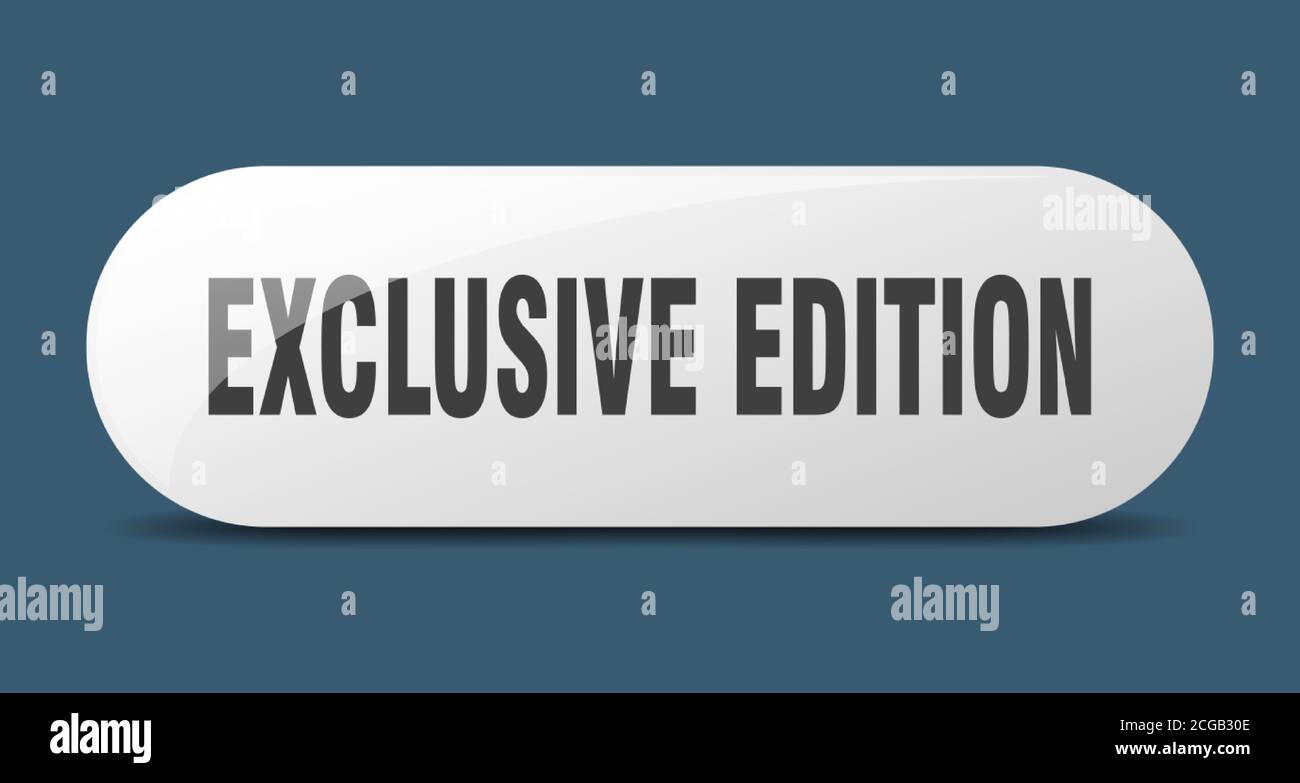 exclusive edition button. rounded glass sign. sticker. banner Stock ...