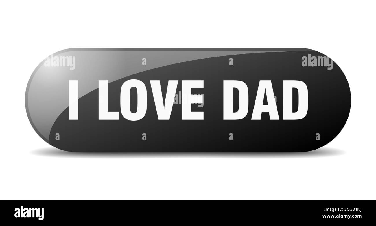 i love dad button. rounded glass sign. sticker. banner Stock Vector ...