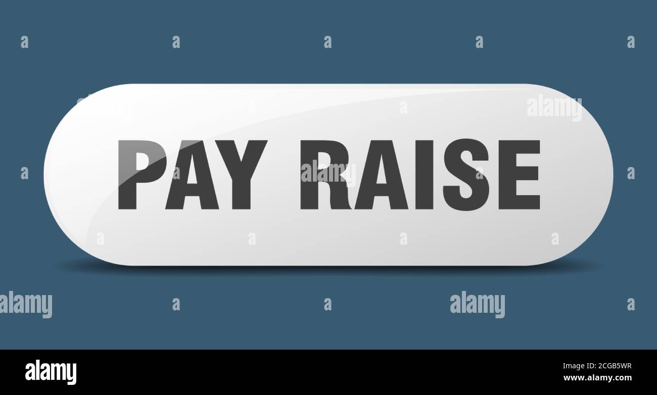 pay raise button. rounded glass sign. sticker. banner Stock Vector ...