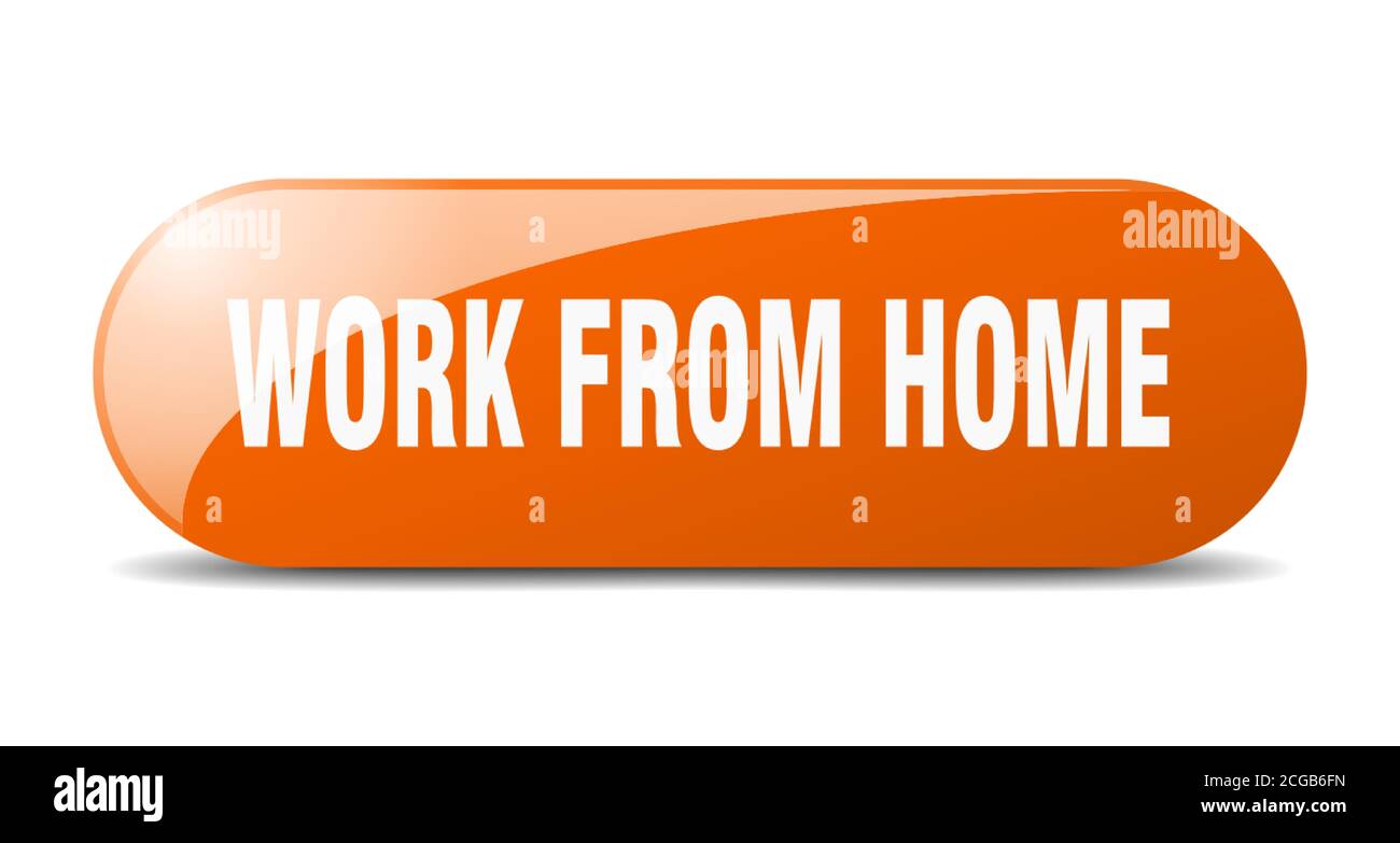work from home button. rounded glass sign. sticker. banner Stock Vector ...