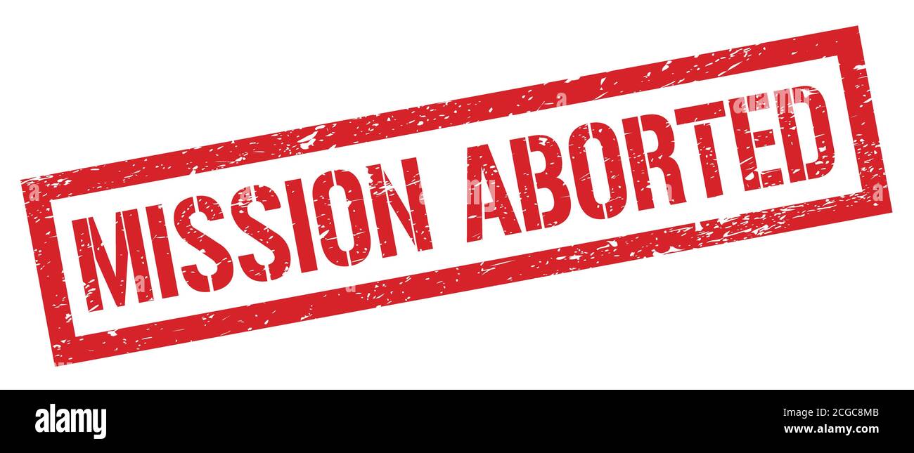 Mission aborted text hi-res stock photography and images - Alamy