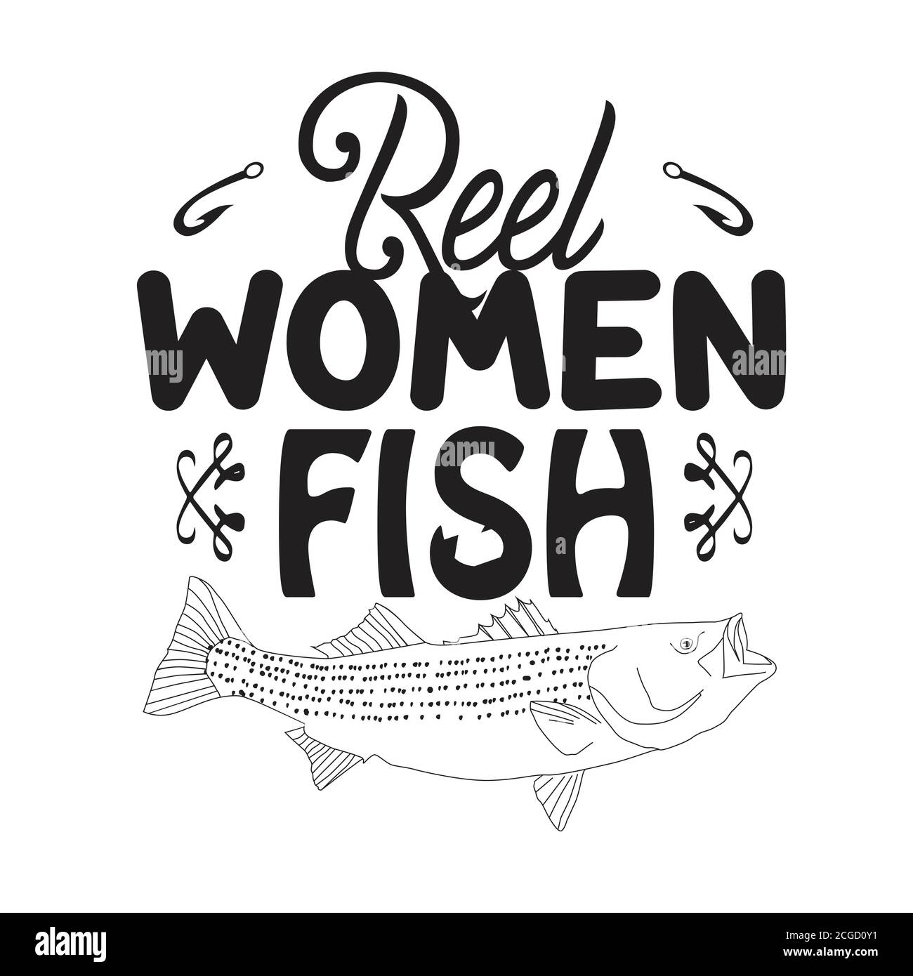 Fishing Quote and Saying good for poster. Real women fish Stock Vector ...