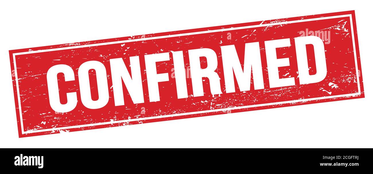 Confirmed text hi-res stock photography and images - Alamy