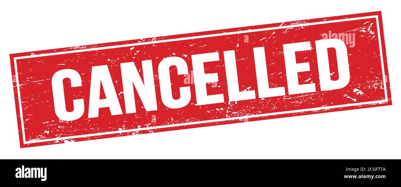 CANCELLED text on red grungy rectangle stamp sign Stock Photo - Alamy