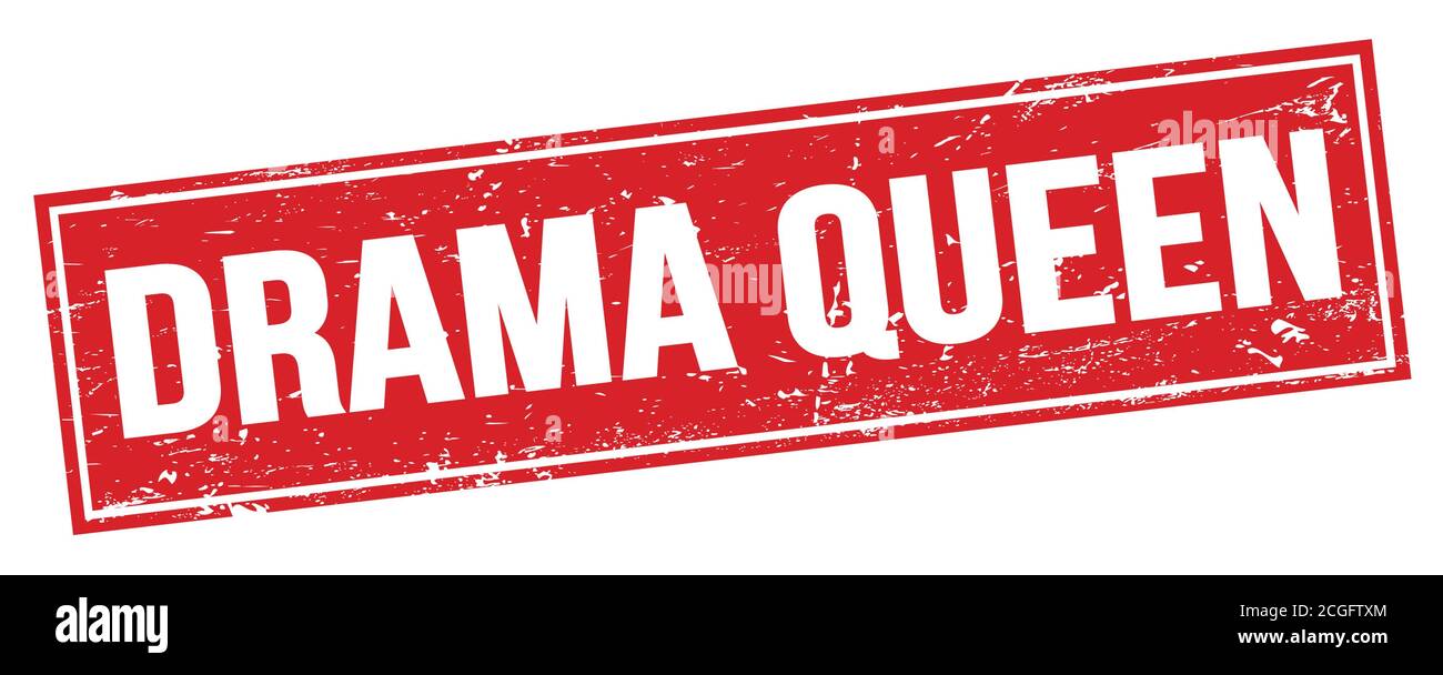 Drama queen sign hi-res stock photography and images - Alamy