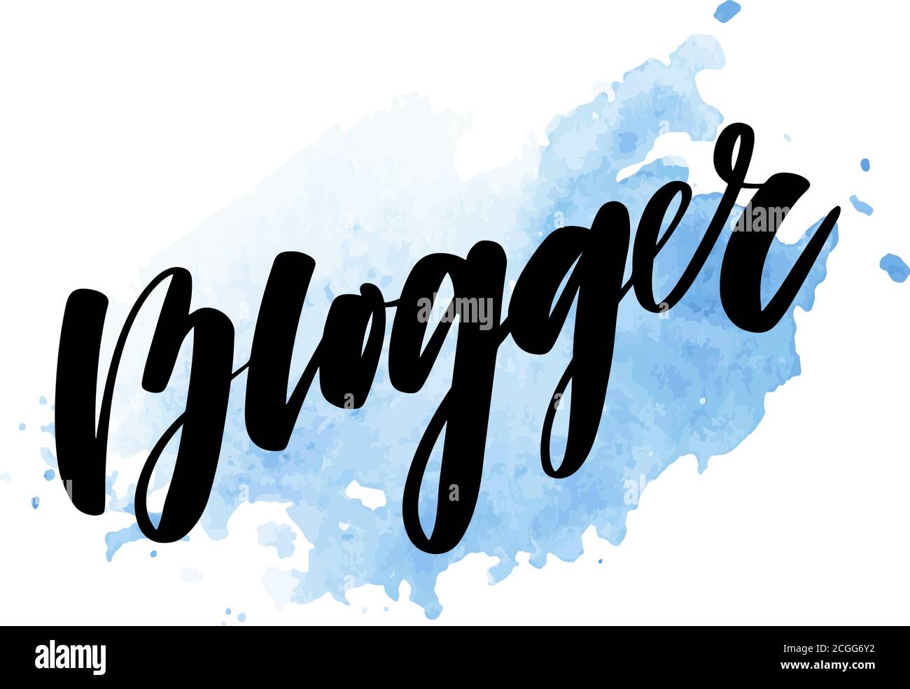 Hand drawn lettering card. The inscription: Blogger. Perfect design for ...