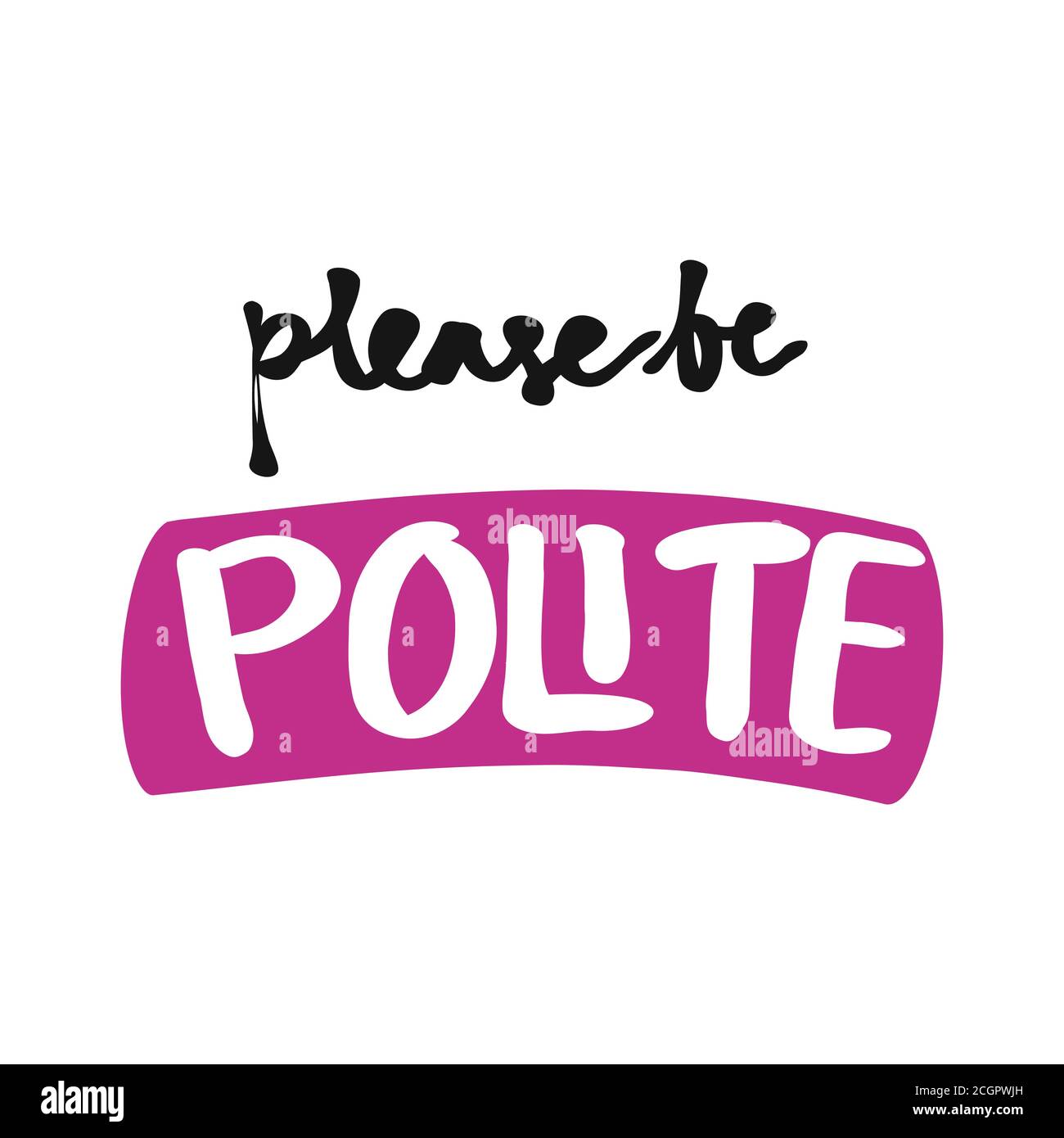 Doodle text illustration about please be polite text concept . Vector ...