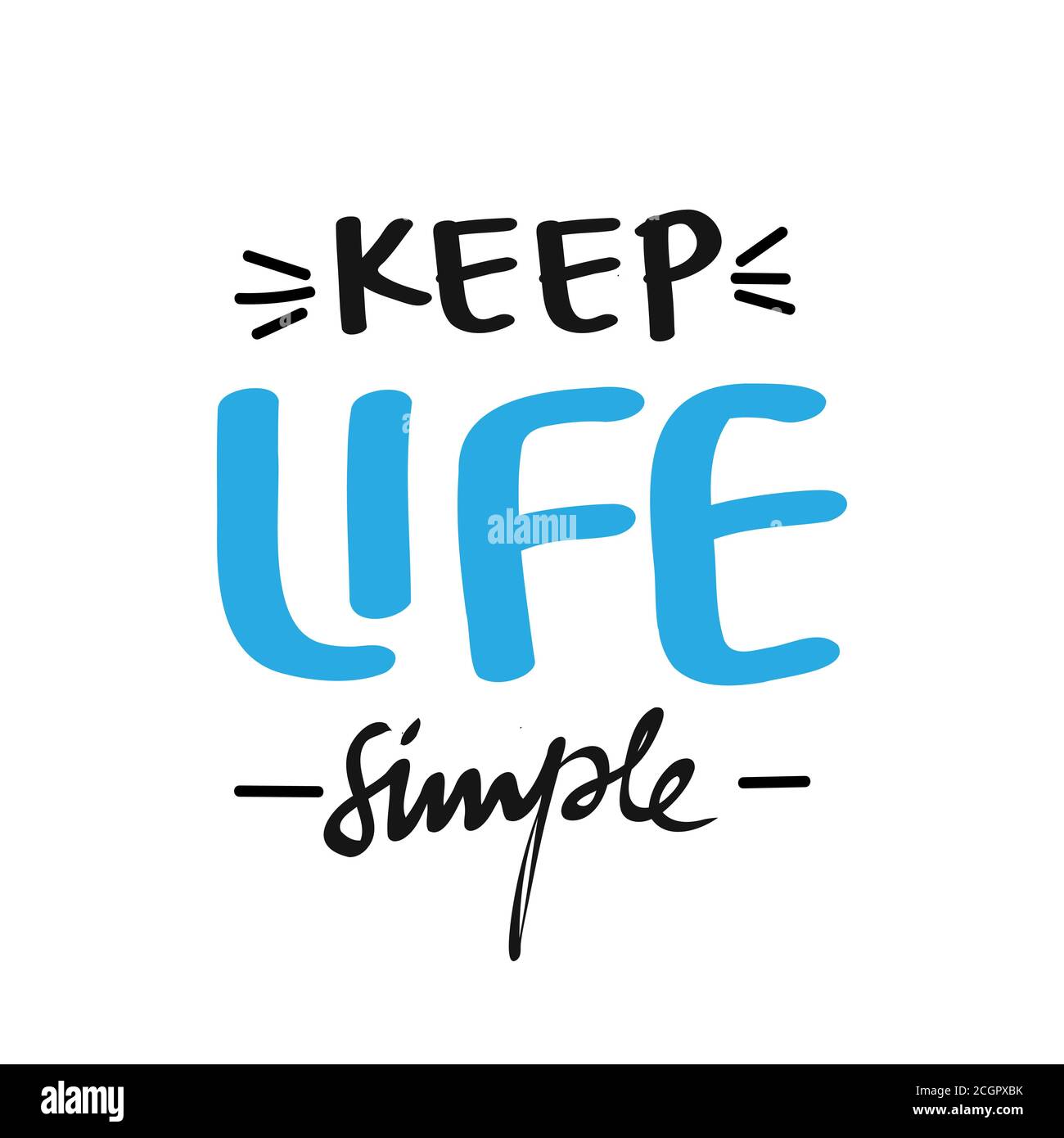 Keep life simple. Calligraphy poster in doodle style Stock Vector Image ...