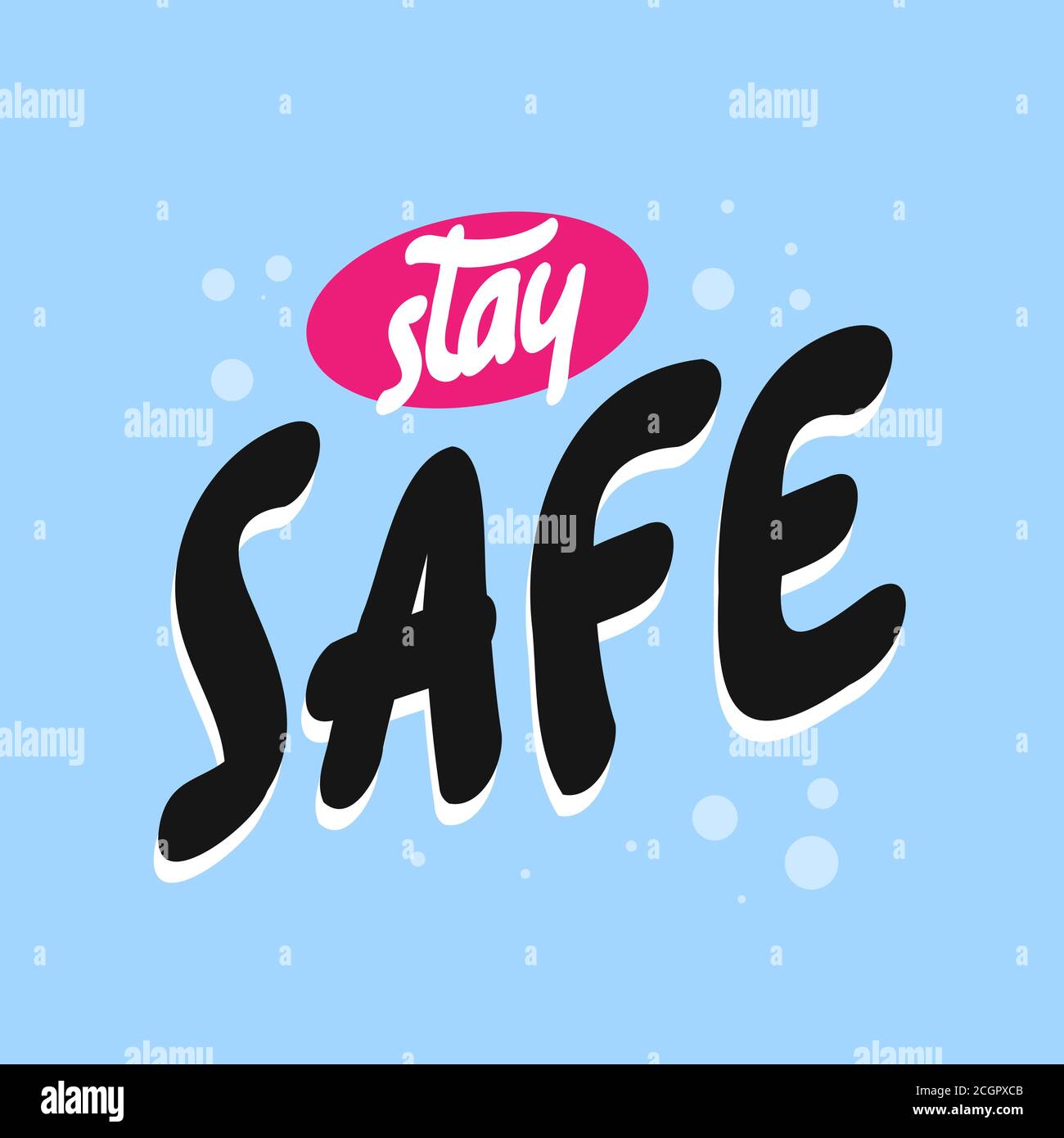 "STAY SAFE". Coronavirus. Covid-19 self quarantine slogan. Vector ...
