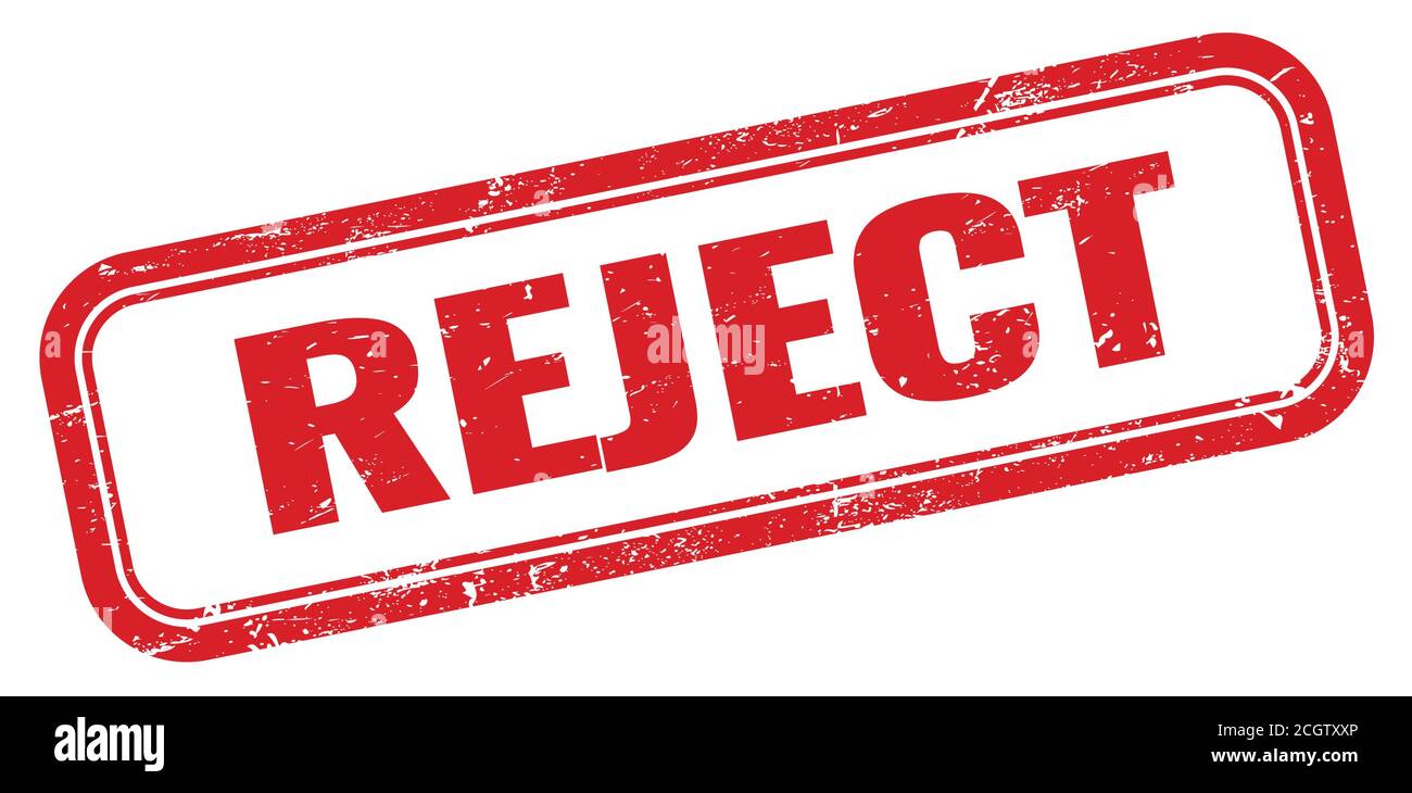 REJECT red grungy rectangle stamp sign Stock Photo - Alamy