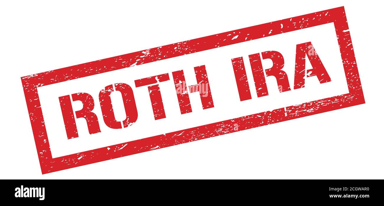 ROTH IRA red grungy rectangle stamp sign Stock Photo - Alamy