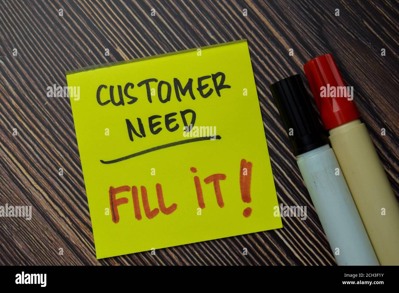 Customer Need - Fill It! write on sticky notes isolated on office desk ...